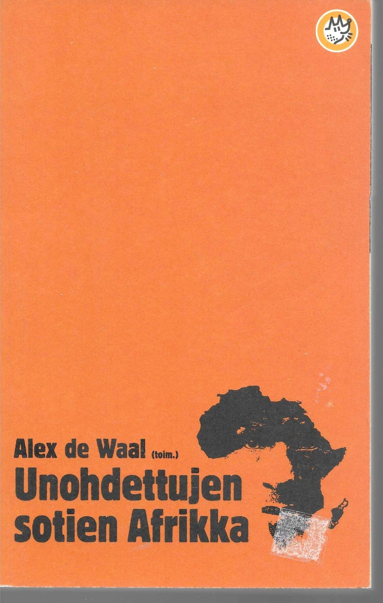 Alex de Waal (toim.): Unohdettujen sotien Afrikka. Like 2003. | Tori