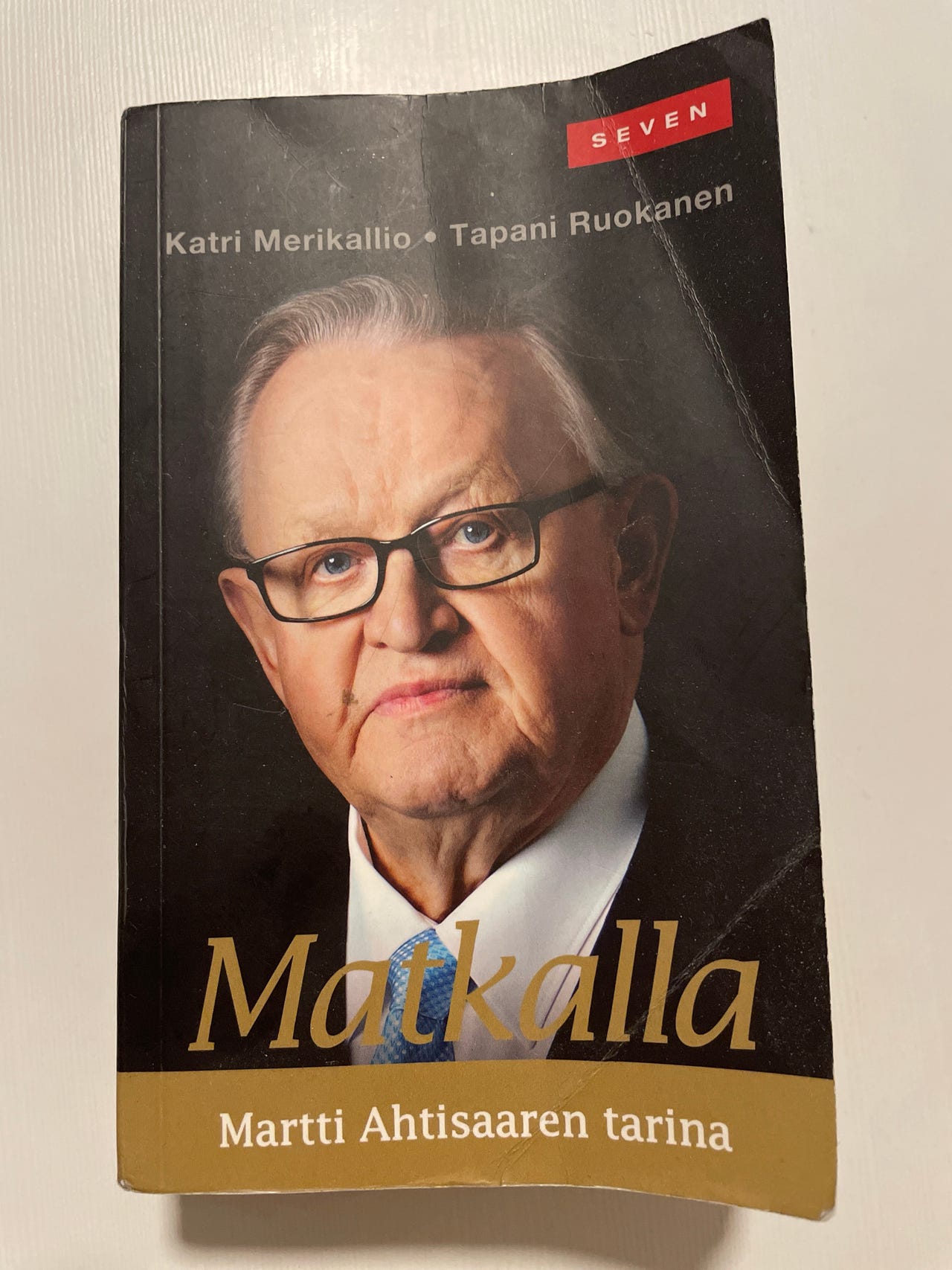 Matkalla - Martti Ahtisaaren tarina, Katri Merikallio, Tapani Ruokanen ...