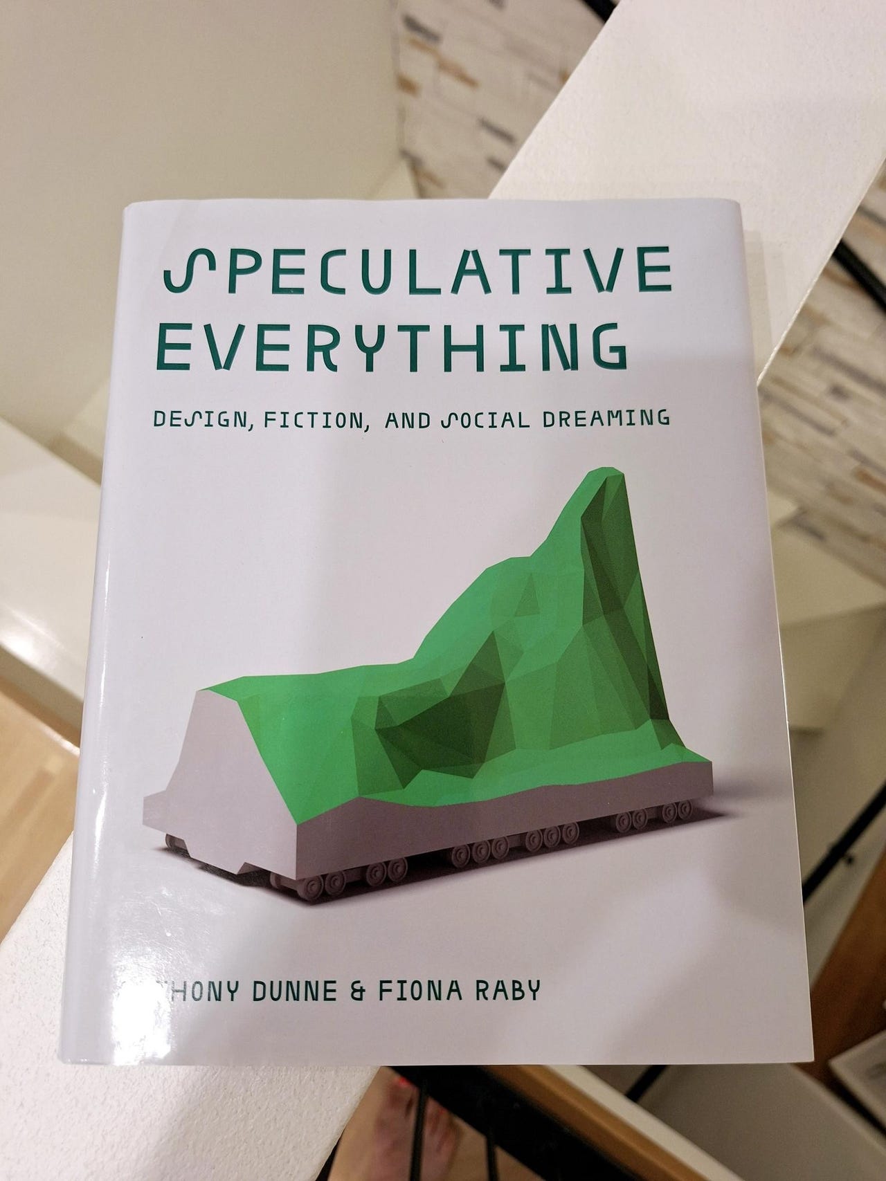 Speculative Everything - Design, Fiction, and Social Dreaming | Tori