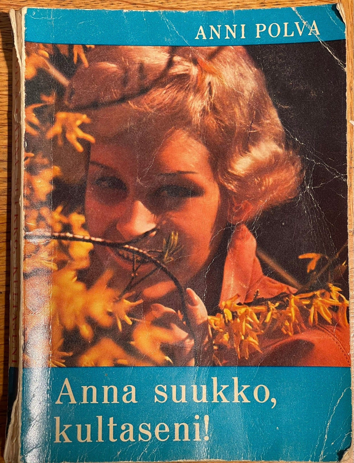 Anna suukko, kultaseni! - Anni Polva | Tori