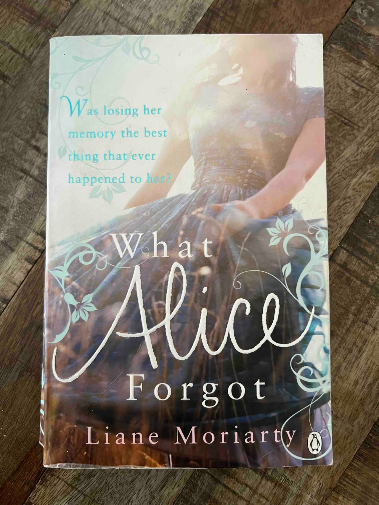 Liane Moriarty: What Alice Forgot | Tori