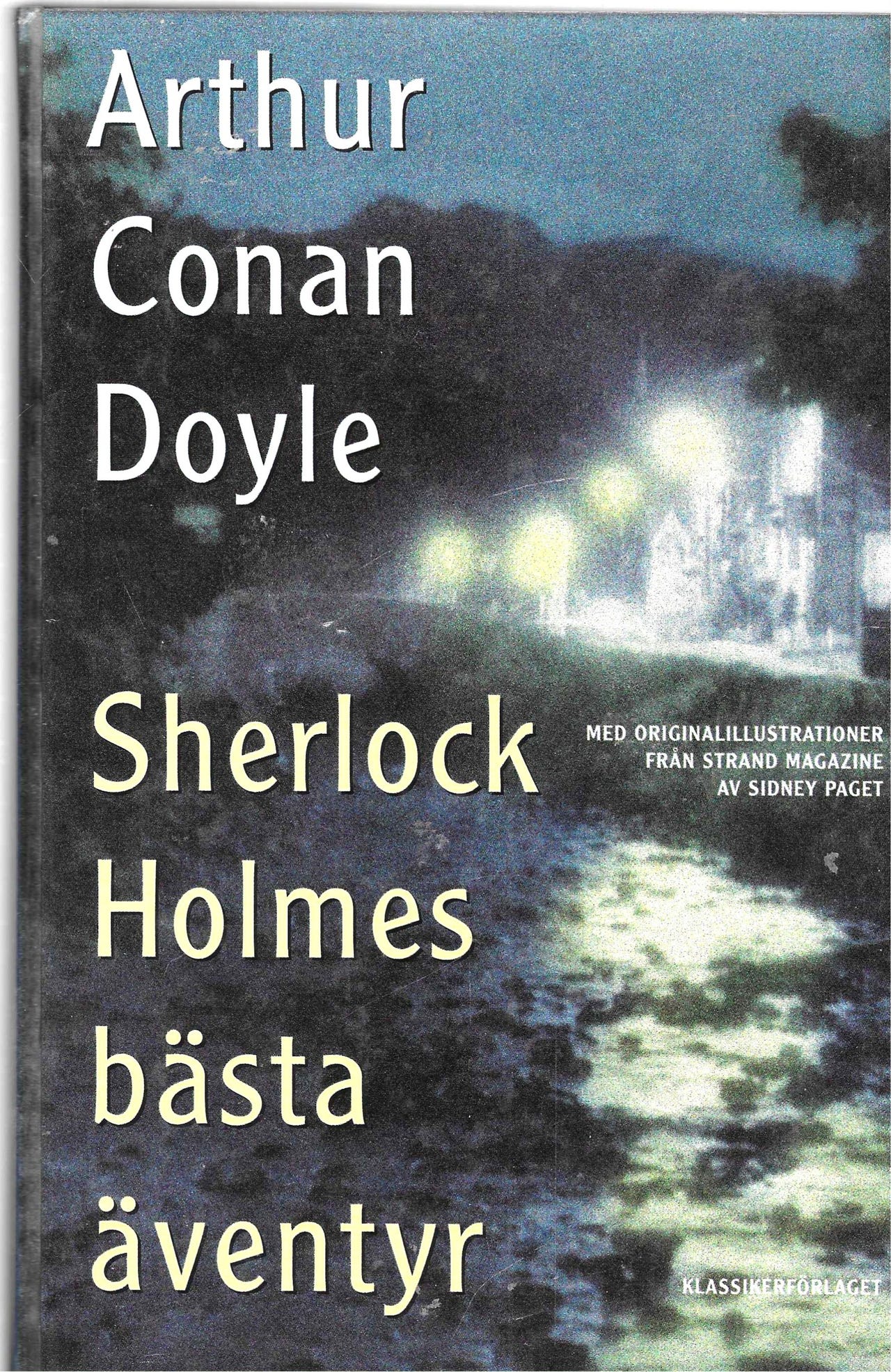Arthur Conan Doyle: Sherlock Holmes bästa äventyr. Klassikerförlaget ...