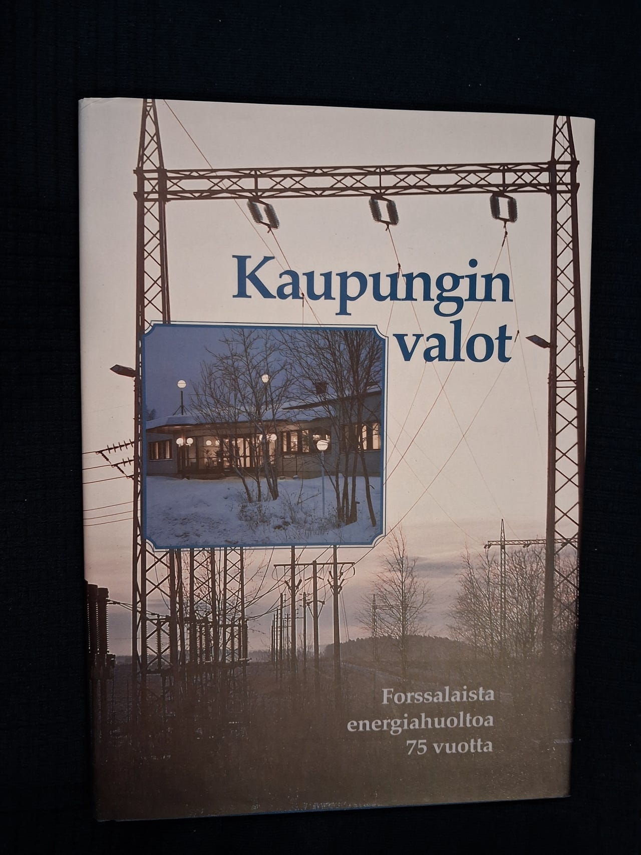Kaupungin valot kirja Forssalasta 75 vuotta | Tori