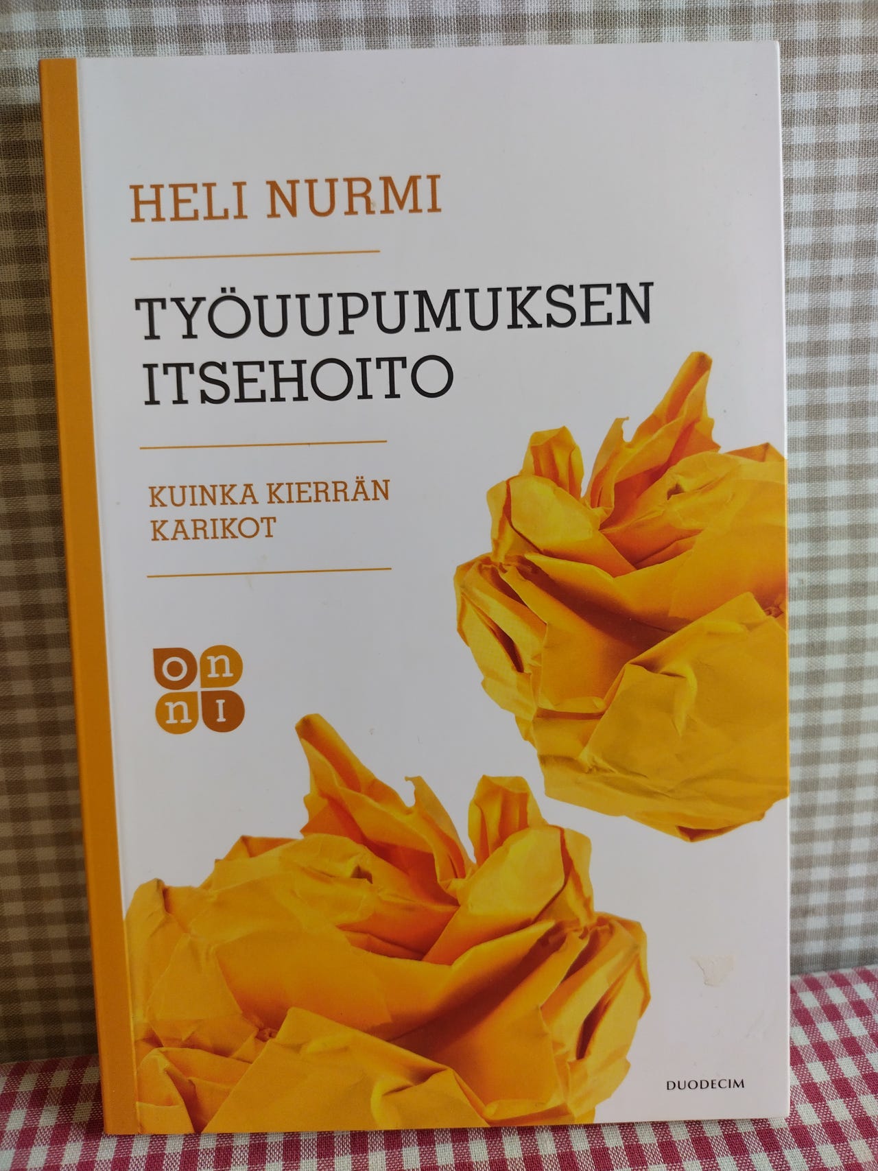 Työuupumuksen itsehoito, Heli Nurmi | Tori