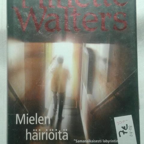 Minette Walters : Mielen häiriöitä | Tori