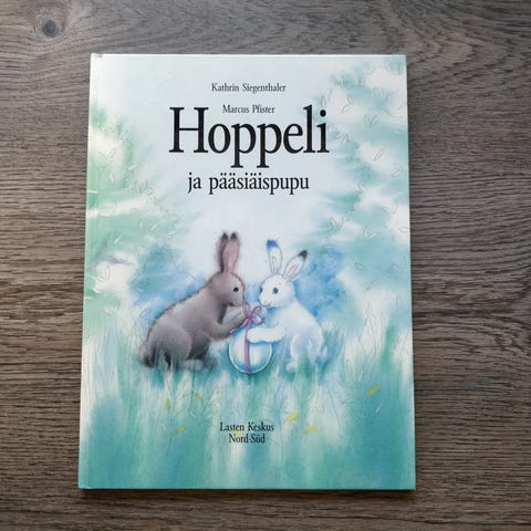 Kathrin Siegenthaler ja Marcus Pfister: Hoppeli ja pääsiäispupu | Tori